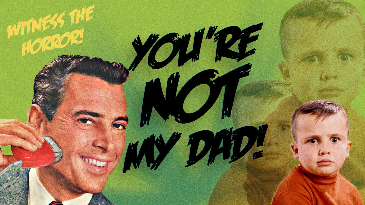 You're Not My Dad | Games | Download Youth Ministry
