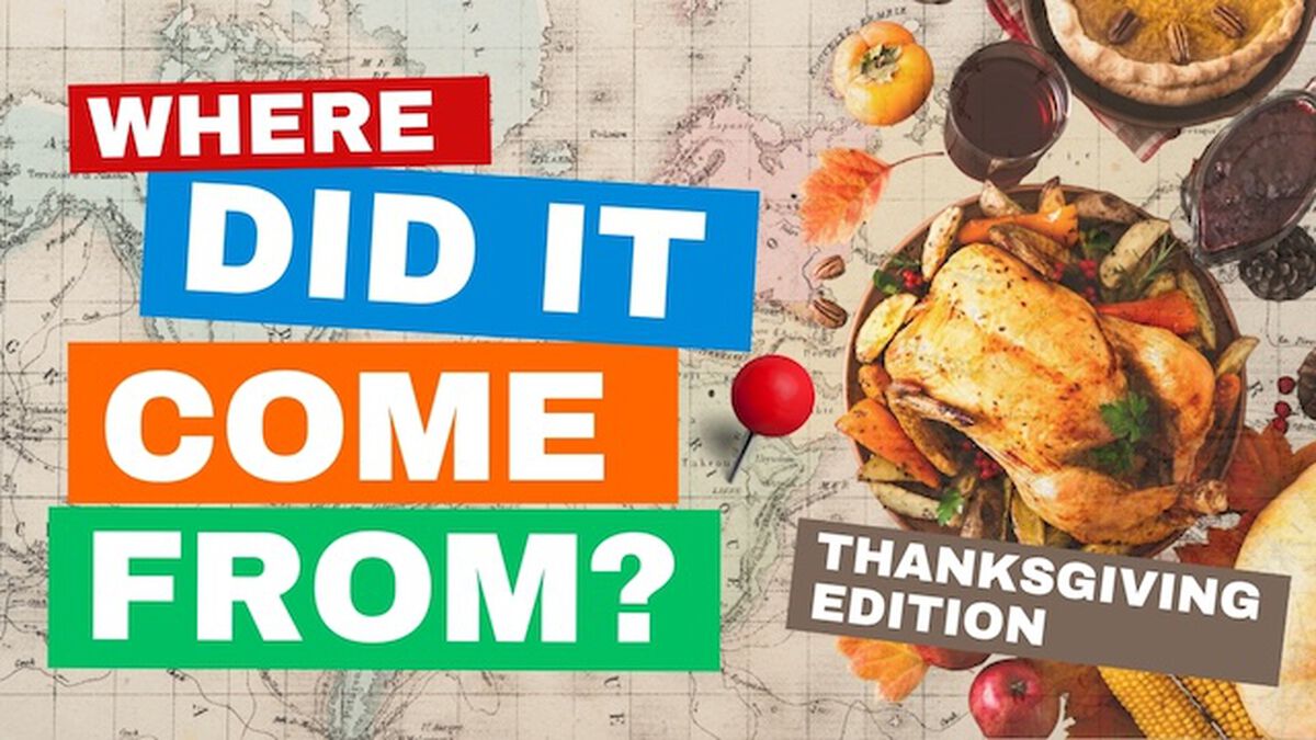 Where Did It Come From? (Thanksgiving Edition) | Thanksgiving ...