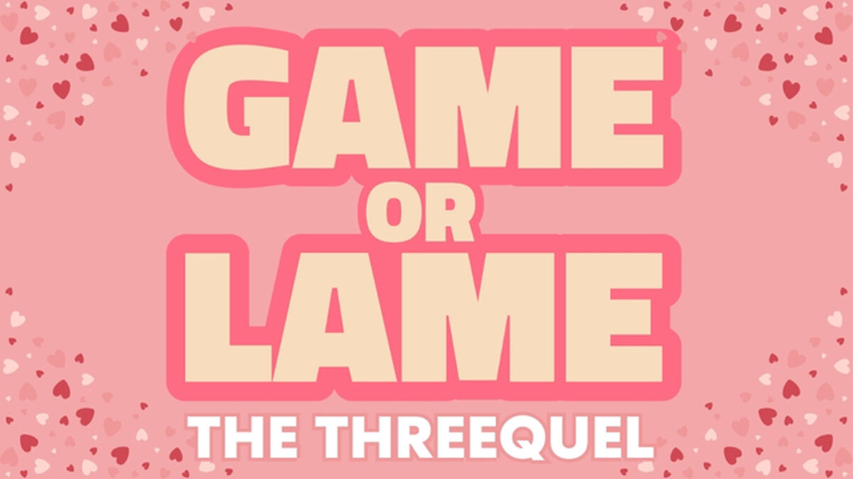 Game Or Lame: The Threequel | Valentine's Day Games | Download Youth ...