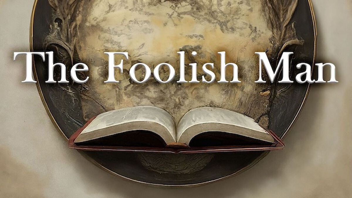 The Wisdom of Solomon: The Foolish Man | Wisdom | Download Youth Ministry