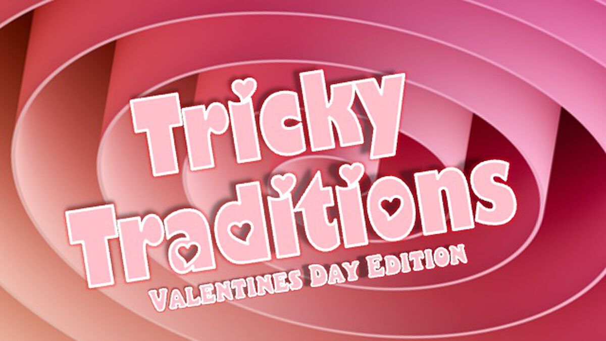 Tricky Traditions - Valentine's Day Edition | Valentine's Day Games ...