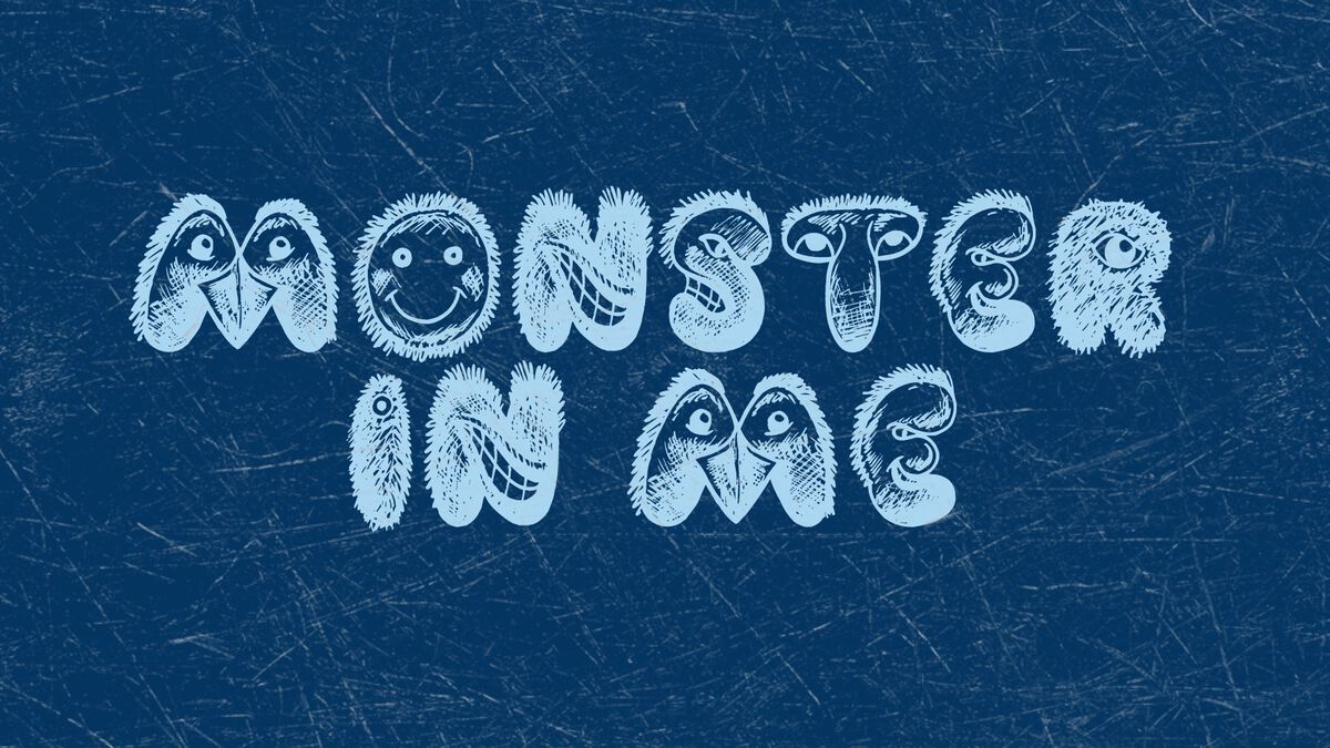Monster in Me | Lessons-Series | Download Youth Ministry