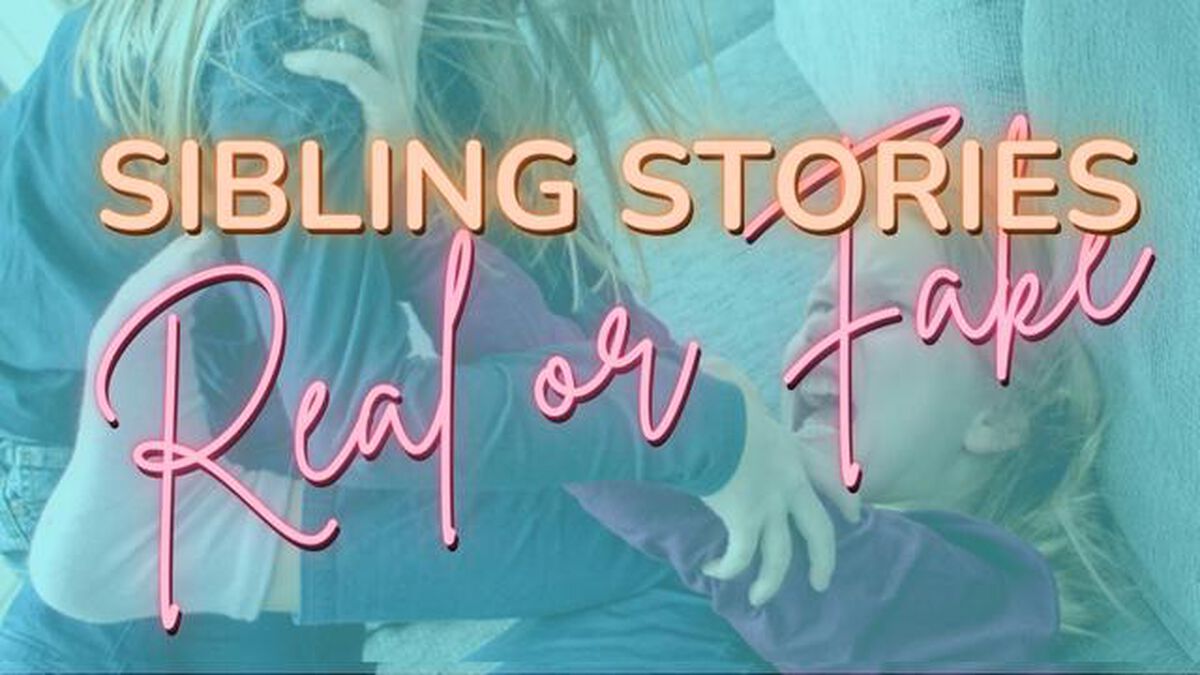 Sibling Stories Real or Fake | Trivia | Download Youth Ministry