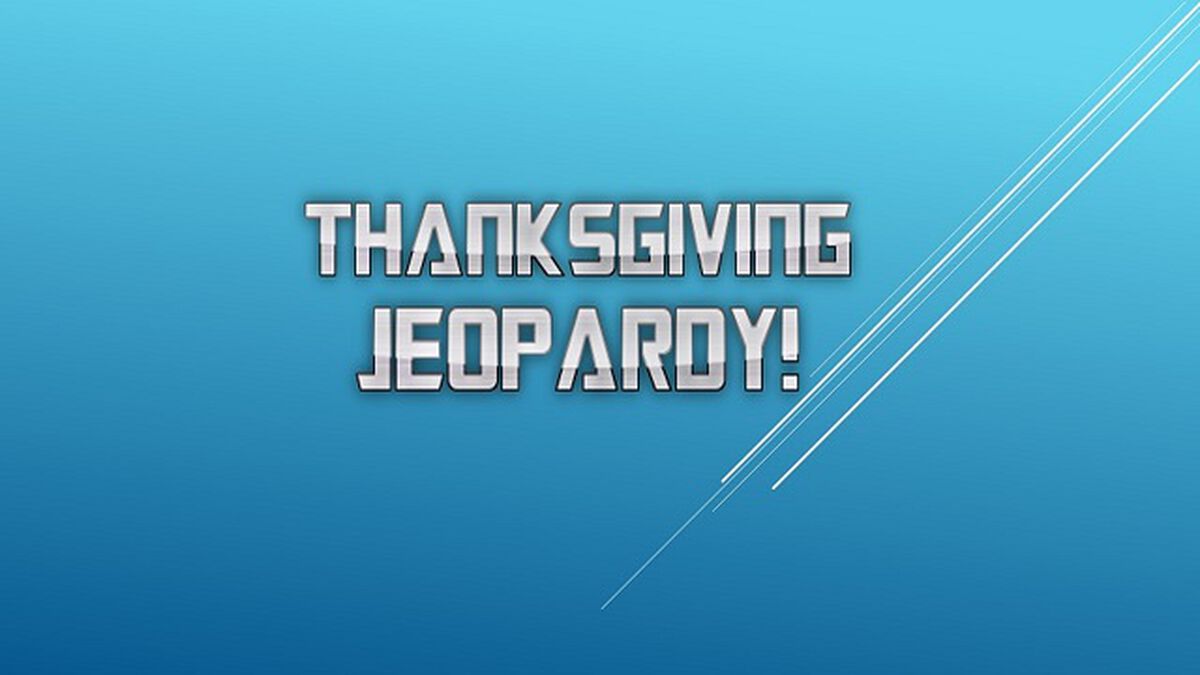 Thanksgiving Jeopardy | Thanksgiving Games | Download Youth Ministry