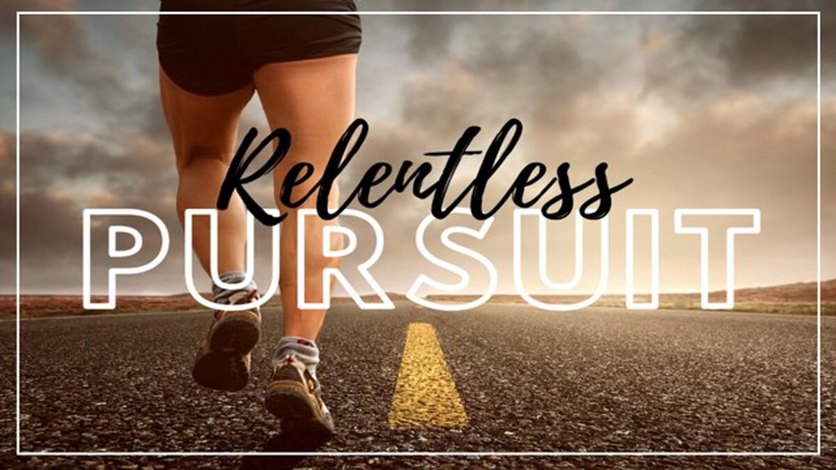 Relentless Pursuit | Spiritual Growth | Download Youth Ministry